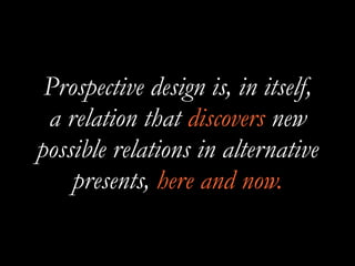 Designing relations in Prospective Design | PPT