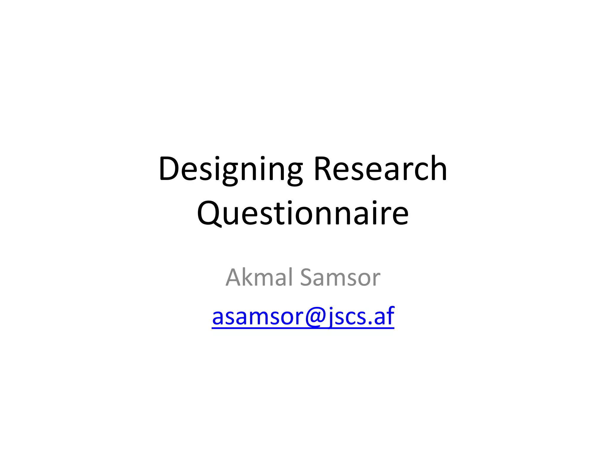 Designing research questionnaire | PPTX
