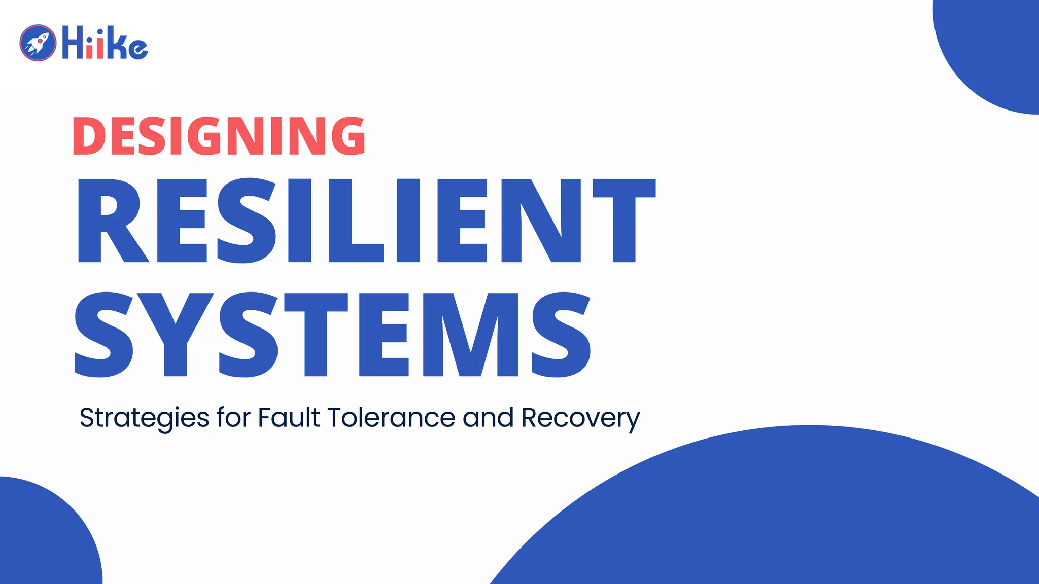 Designing Resilient Systems Strategies - Hiike | PPT Designing Resilient Systems Strategies - Hiike | PPT