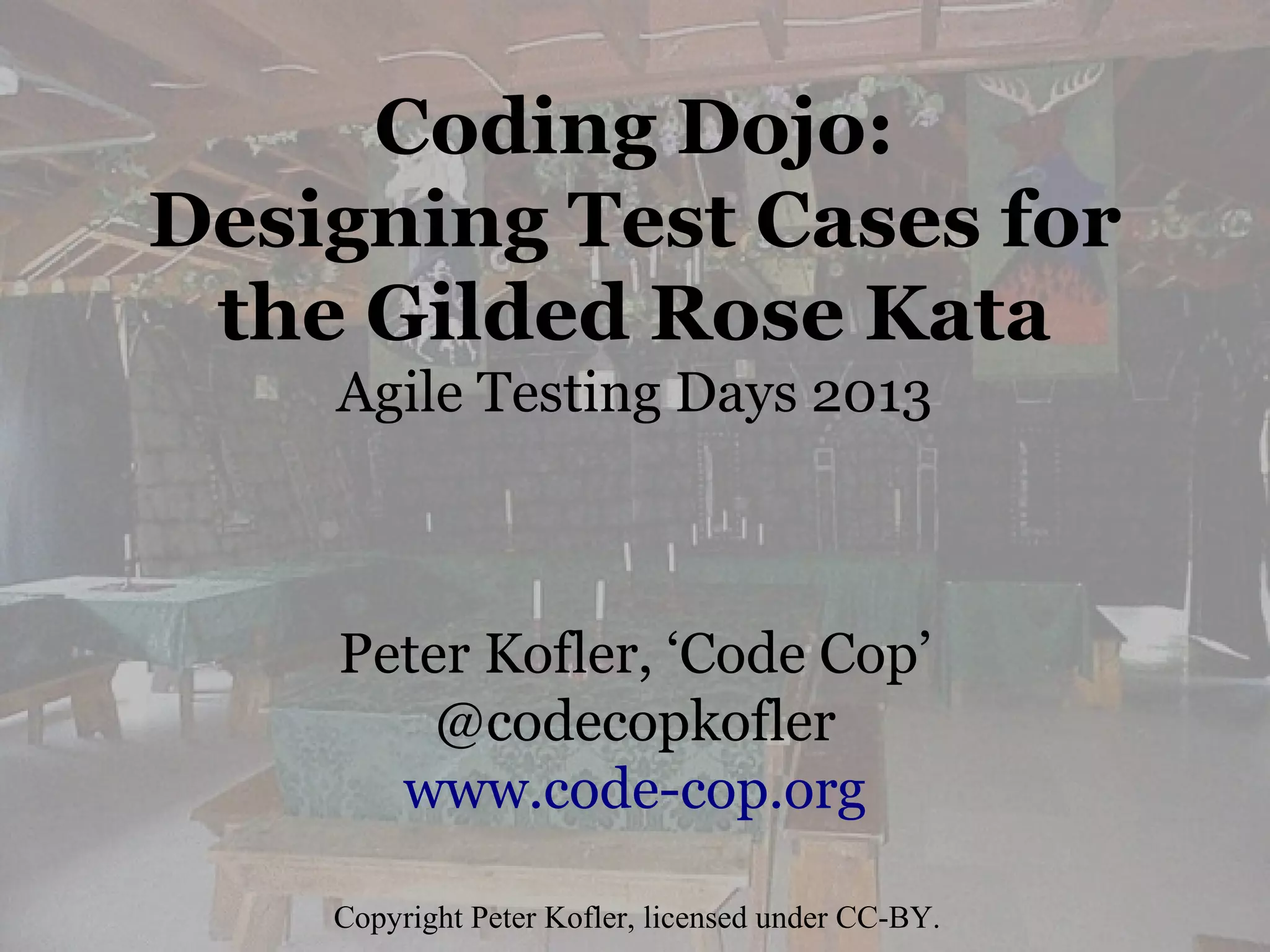 Designing Test Cases for the Gilded Rose Kata (2013) | PDF