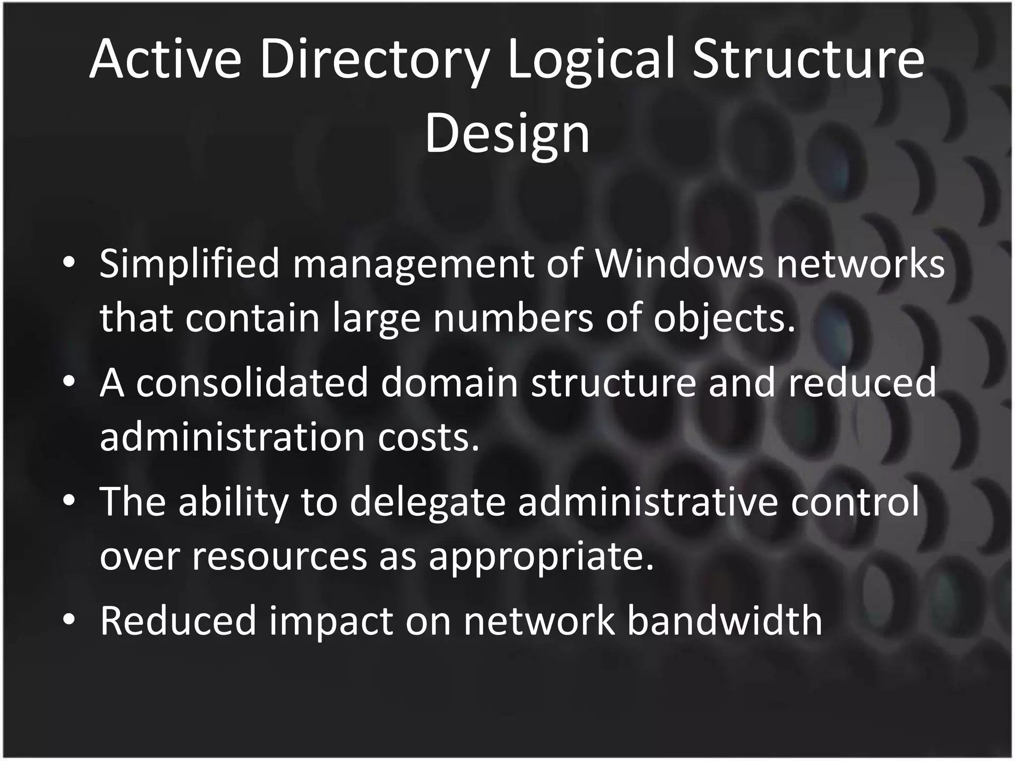 Designing the active directory logical structure | PPTX