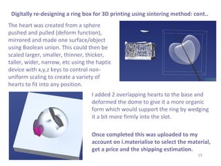 3D Digital modelling and 3D printing a very special ring box | PPT