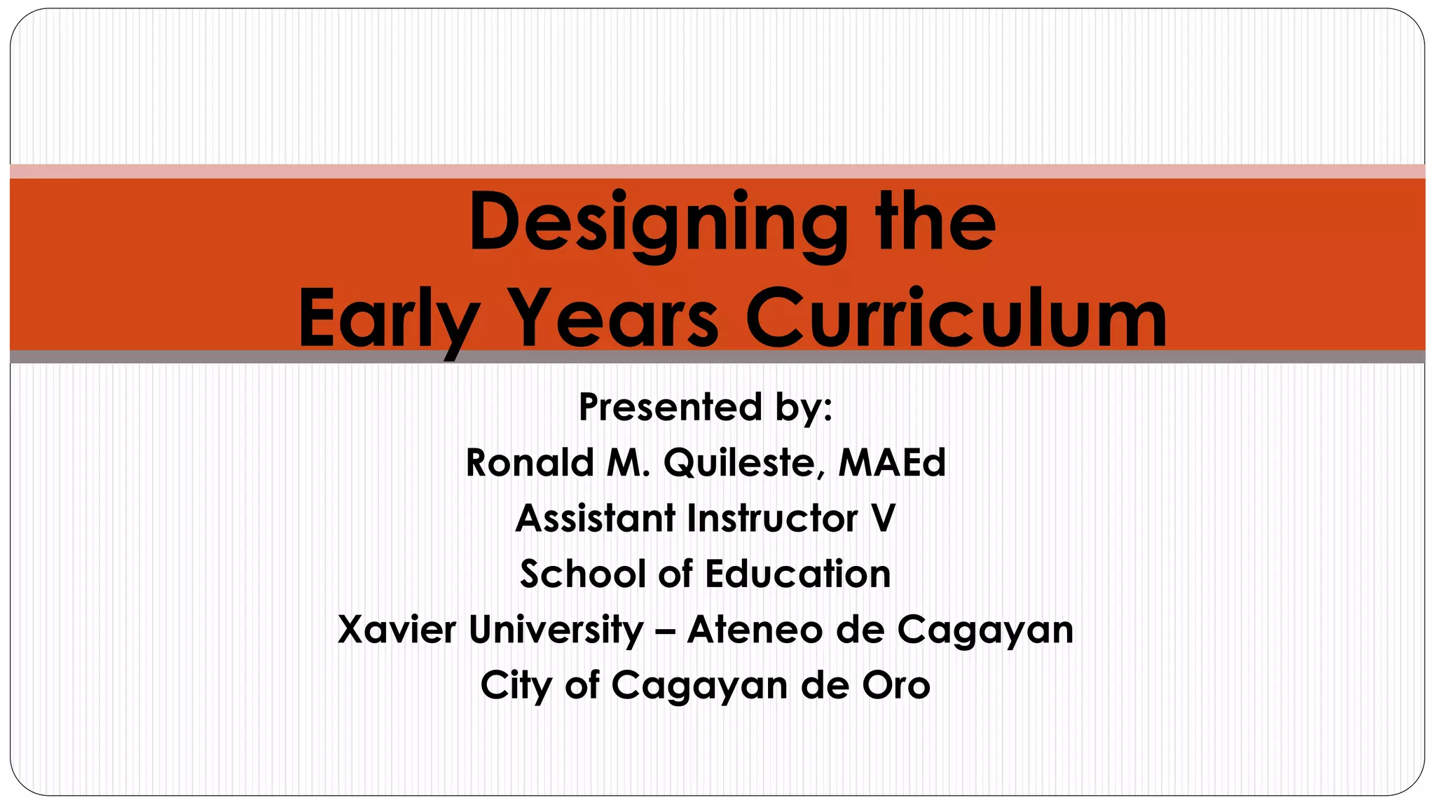 Designing the Early Years Curriculum | PPT