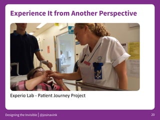 Designing the Invisible - Changing the Rules of the Game in Health(care ...