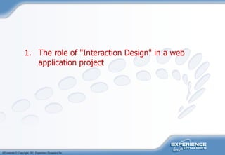 Designing usable web applications (part 1) experience dynamics web seminar | PPT