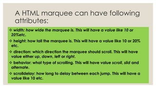 Designing web page marquee and img tag | PPTX