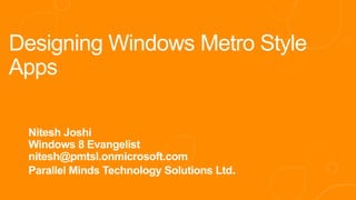 Designing windows metro style apps | PPT