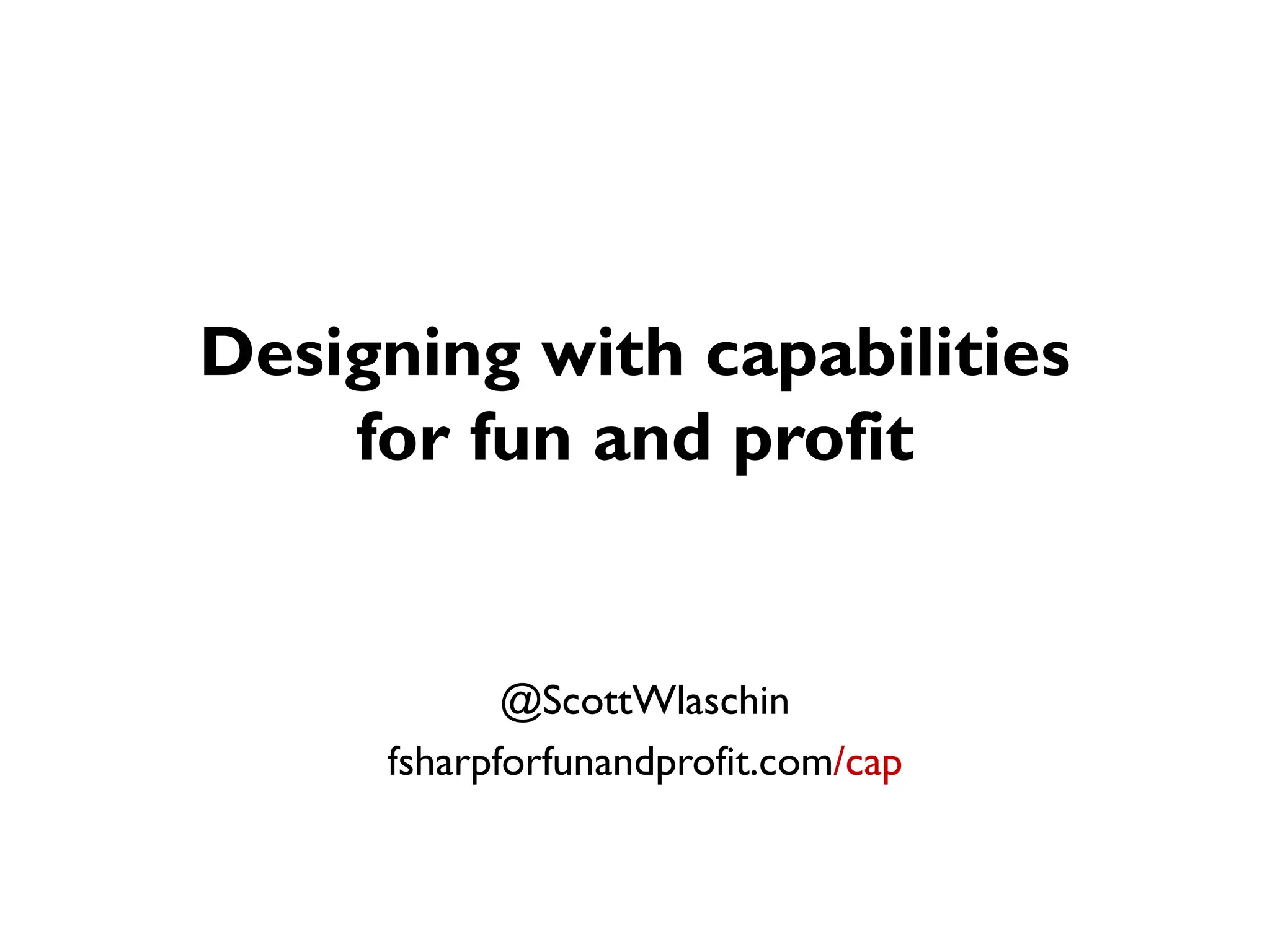 Designing with Capabilities | PPT