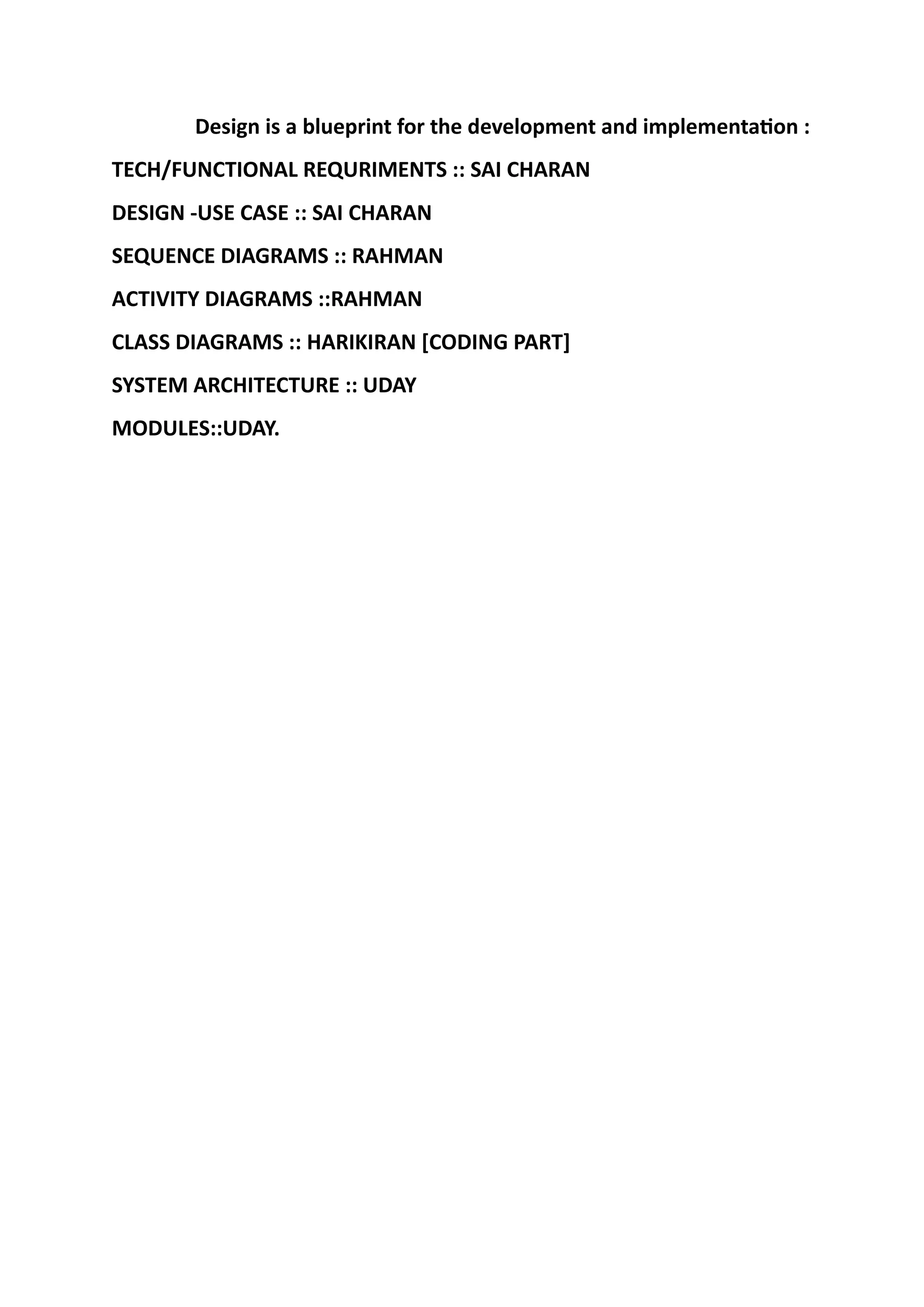 Design is a blueprint for the development and implementation.docx