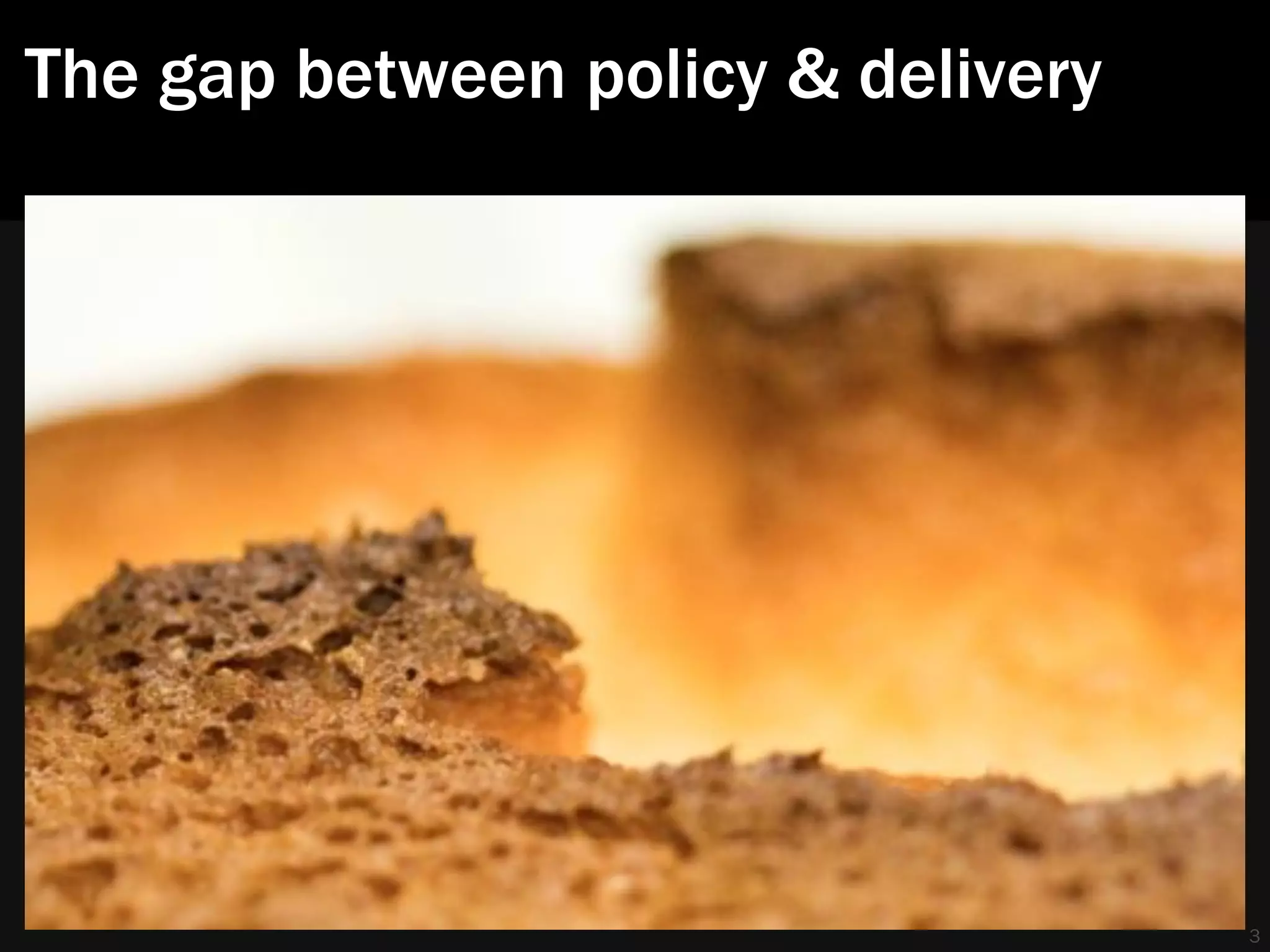 Closing the Policy/Delivery Gap (with Design) | PPT