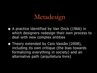 Design methodologies and Metadesign | PPT