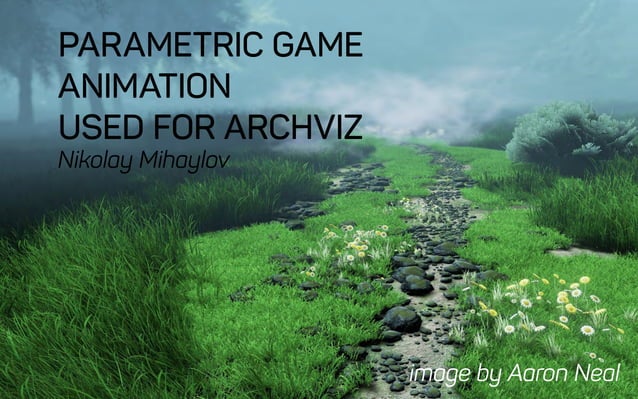 PARAMETRIC GAME ANIMATION USED FOR ARCHVIZ | PPT