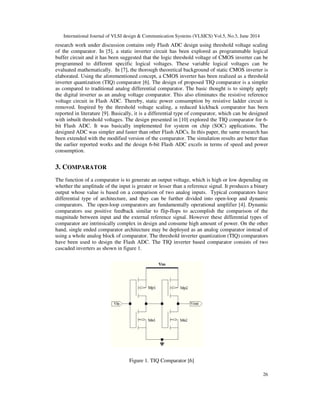 Design of 6 bit flash analog to digital converter using variable switching voltage cmos ...