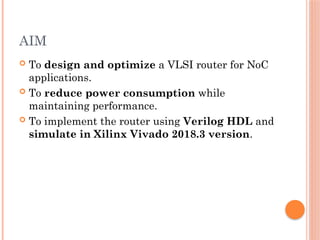 Design of a Low-Power VLSI Router for Network-on-Chip.pptx