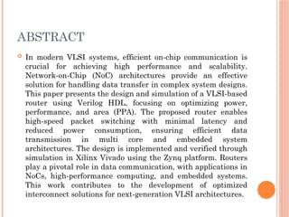Design of a Low-Power VLSI Router for Network-on-Chip.pptx