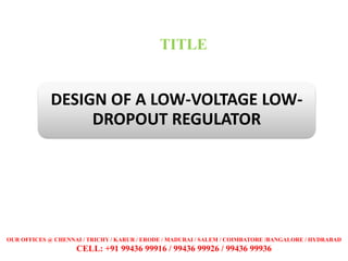 Design of a low voltage low-dropout regulator | PPT