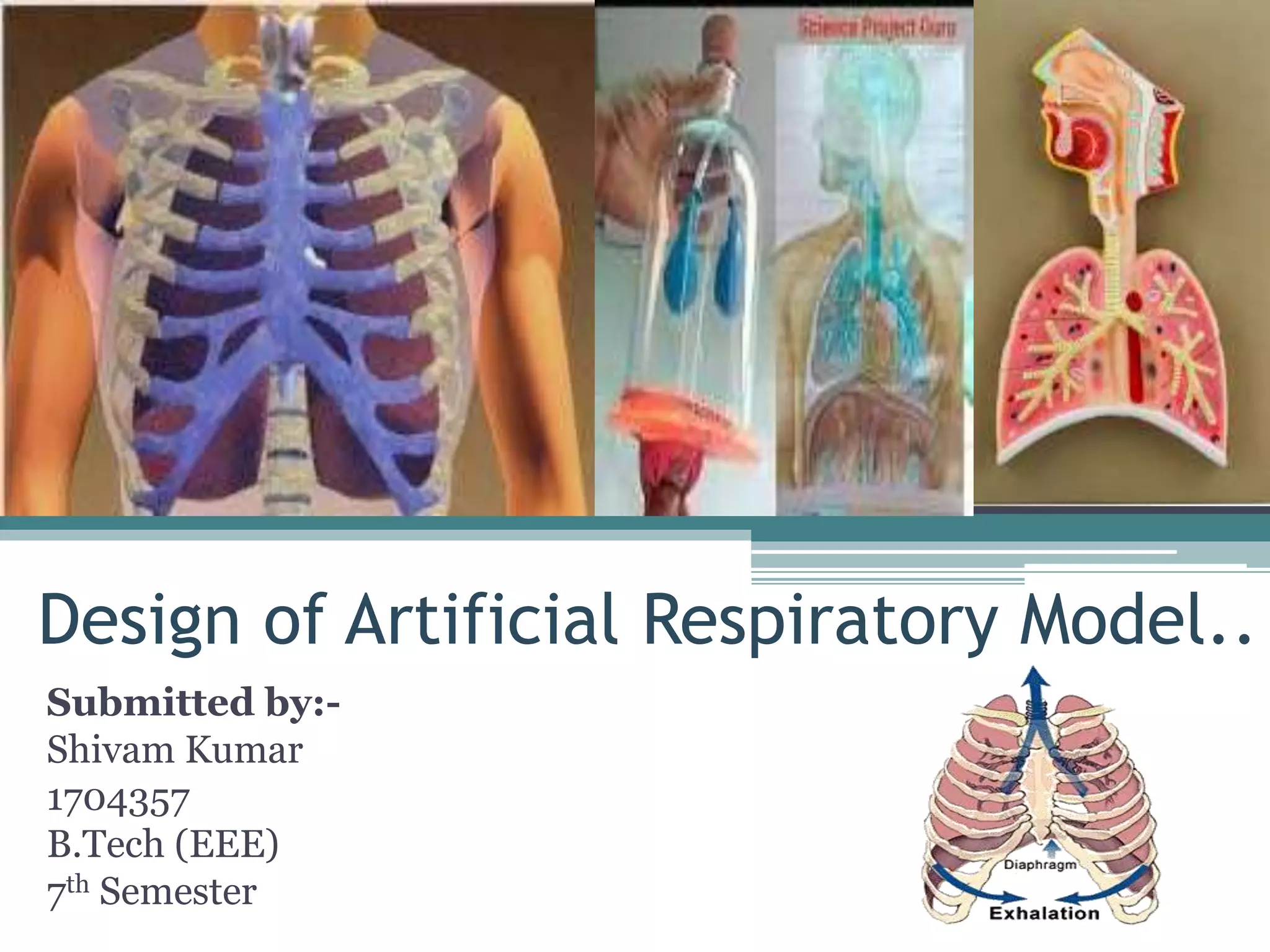 Design of artificial respiratory model | PPT