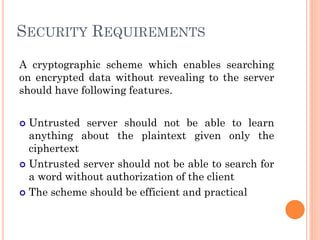 A Searchable Symmetric Key Cipher System | PPT
