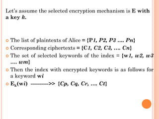 A Searchable Symmetric Key Cipher System | PPT