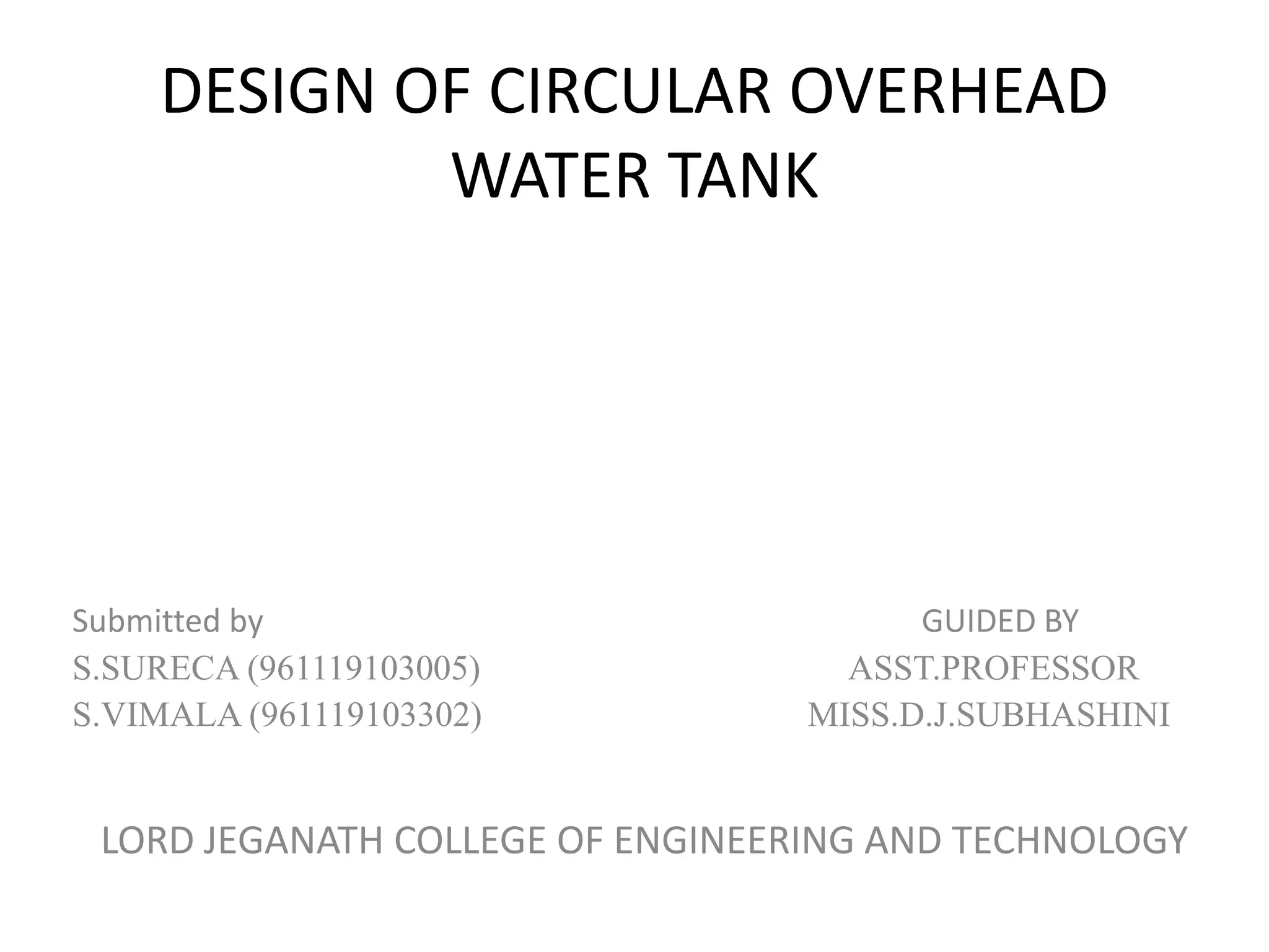 DESIGN OF CIRCULAR OVERHEAD WATER TANK.pptx