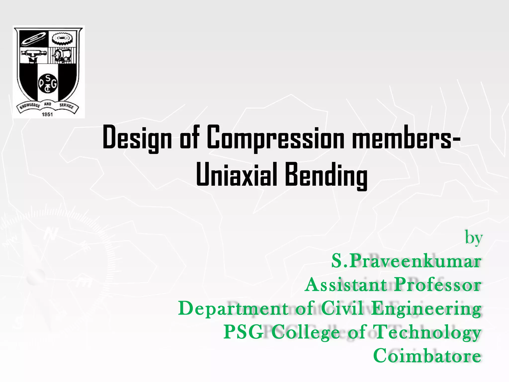 Design of Columns Subjected to Axial and Uniaxial Bending Loads | PPT