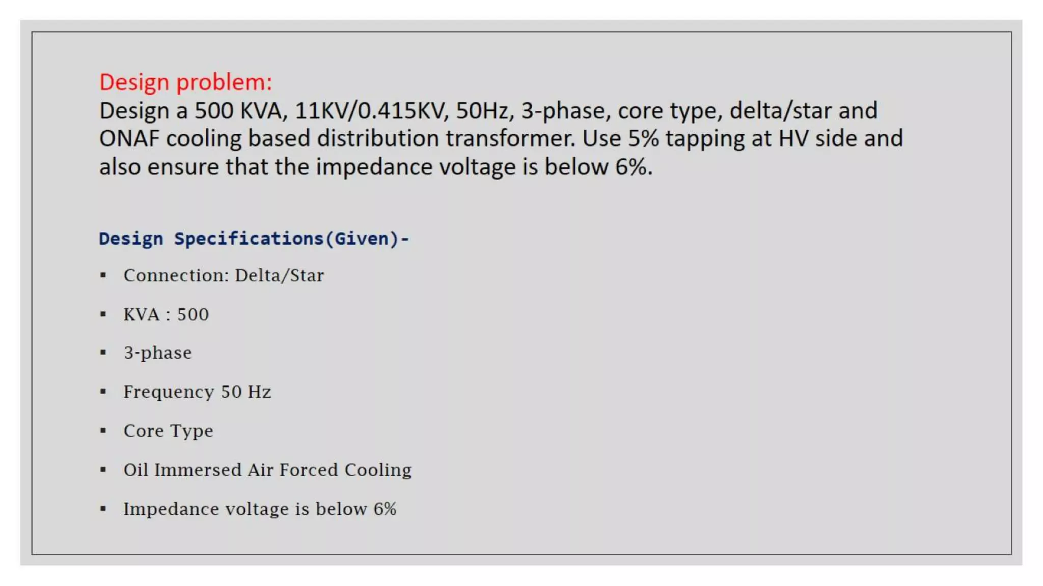 Design of core type 11kv/430v 3 phase distribution transformer | PPT