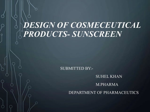 Design of Cosmeceutical product.pptx | Skin Care | Beauty