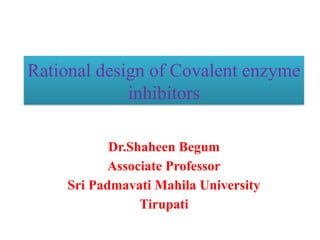 design of covalent enzyme inhibitors.pptx