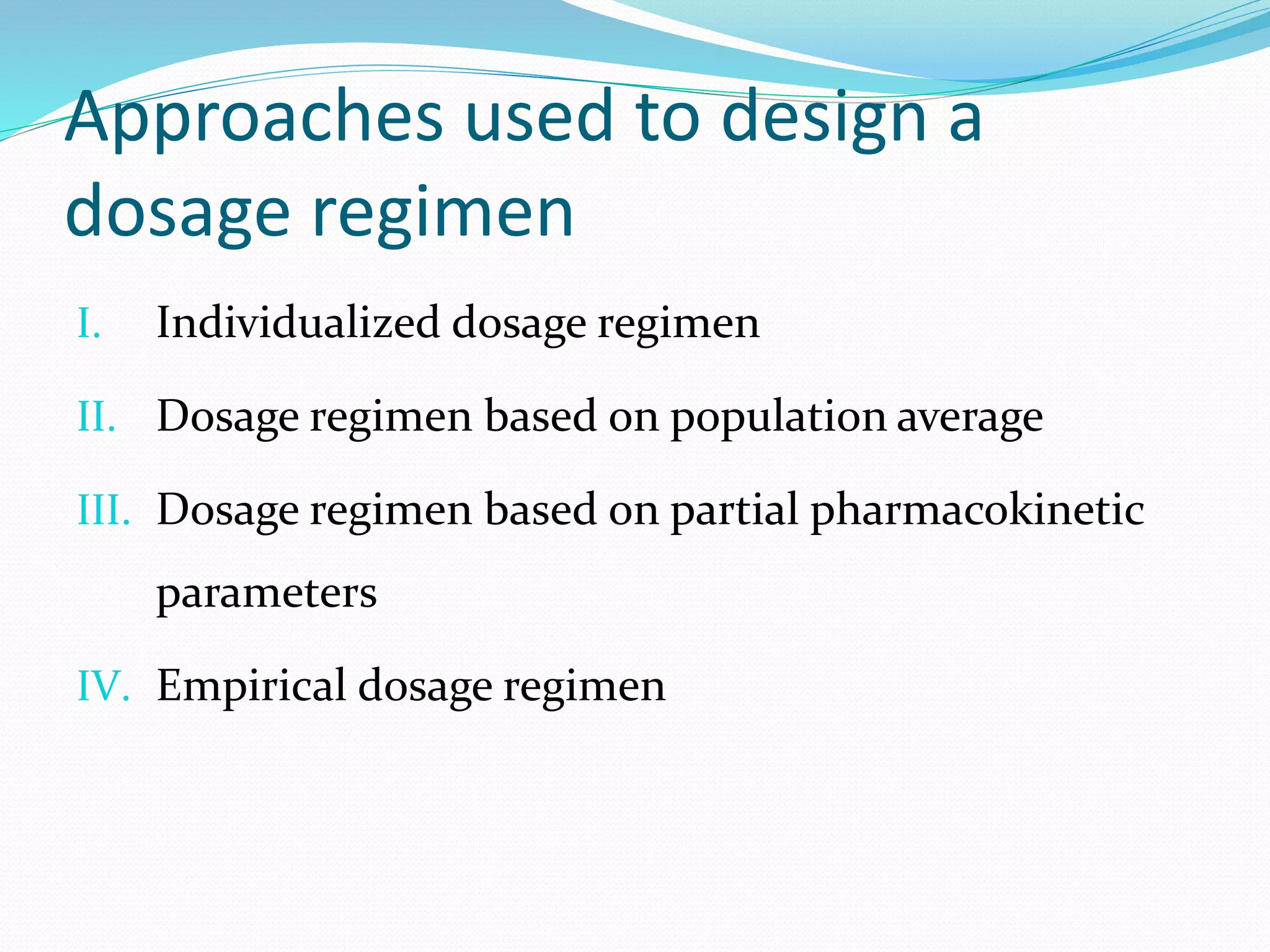 DESIGN OF DOSAGE REGIMEN.pptx