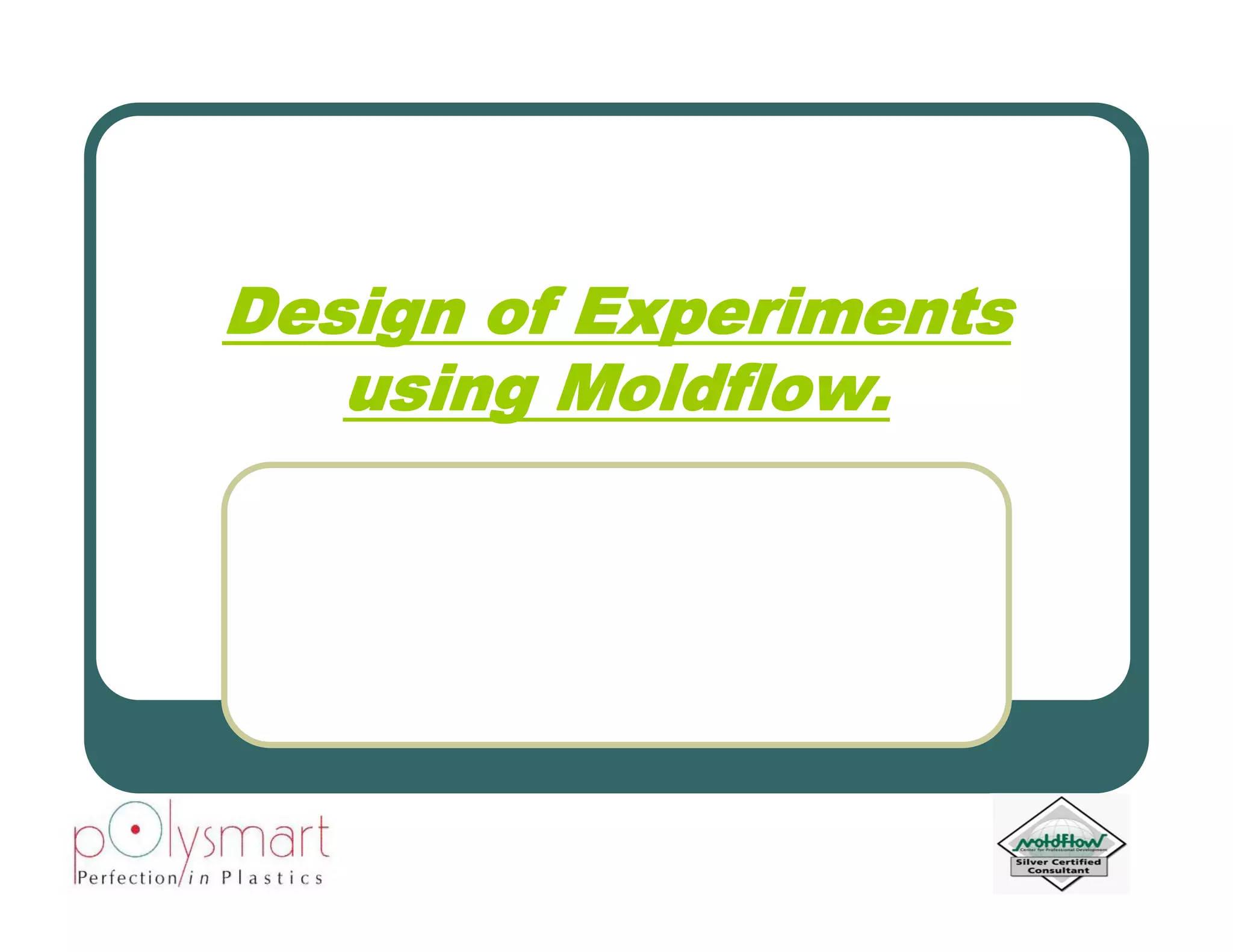 Design of experiments using Moldflow Analysis. | PDF