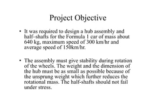 Design of half shaft and wheel hub assembly for racing car | PDF
