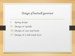 Design of hartnell governor | PPTX