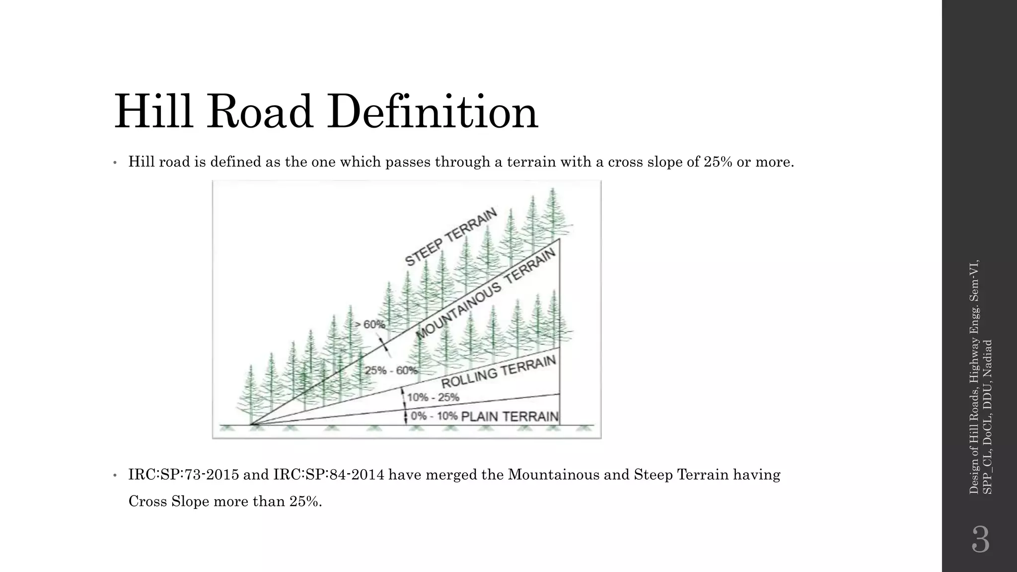 DESIGN OF HILL ROADS AND ITS ALIGNMENT.pptx
