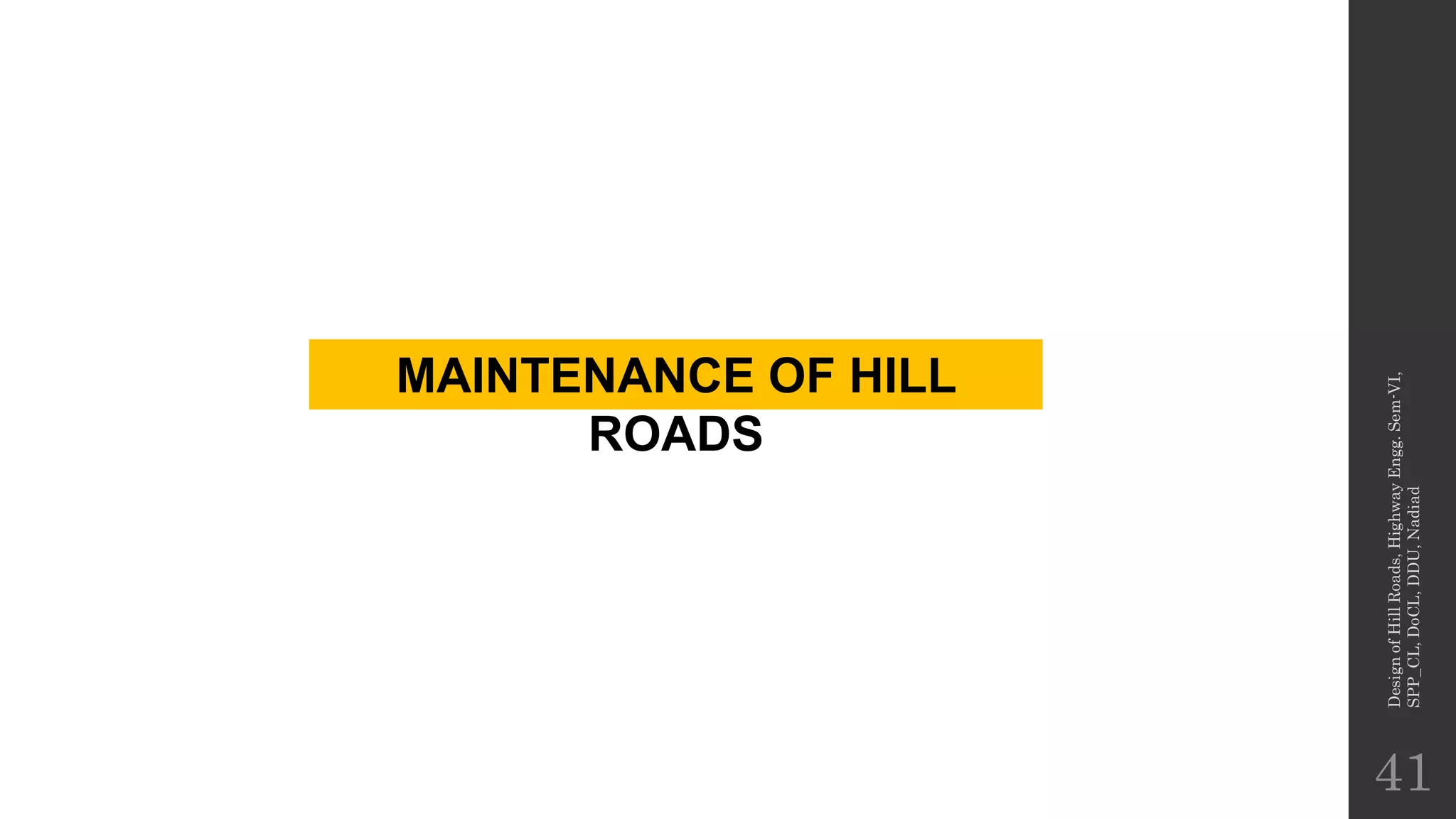 DESIGN OF HILL ROADS AND ITS ALIGNMENT.pptx
