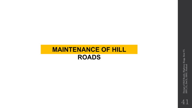 DESIGN OF HILL ROADS AND ITS ALIGNMENT.pptx | Weather | Science
