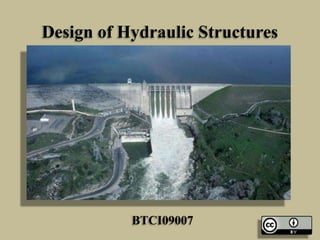 Design of Hydraulic Structures | PPTX