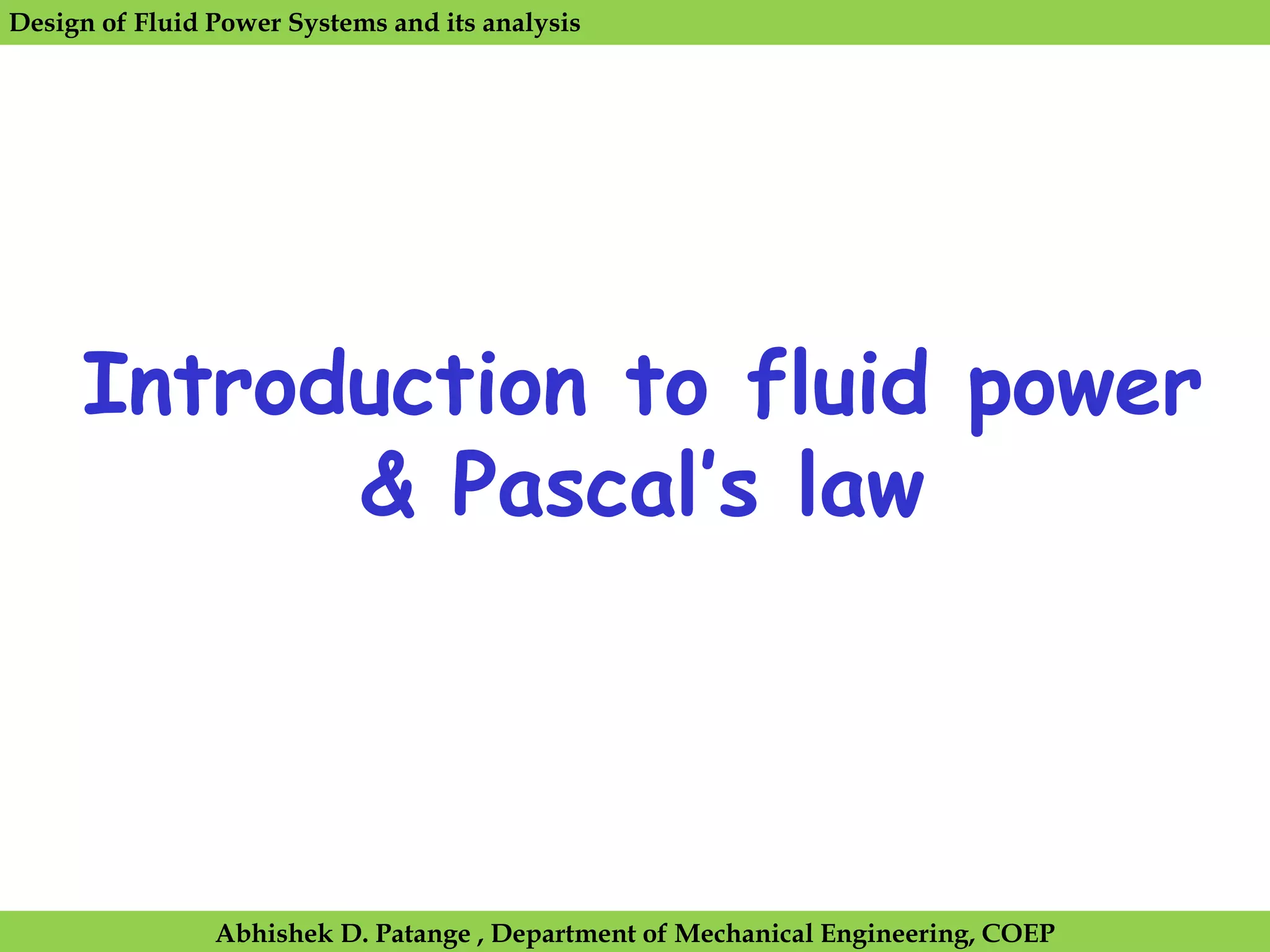 Design of Fluid Power Systems and its analysis (Hydraulics and ...