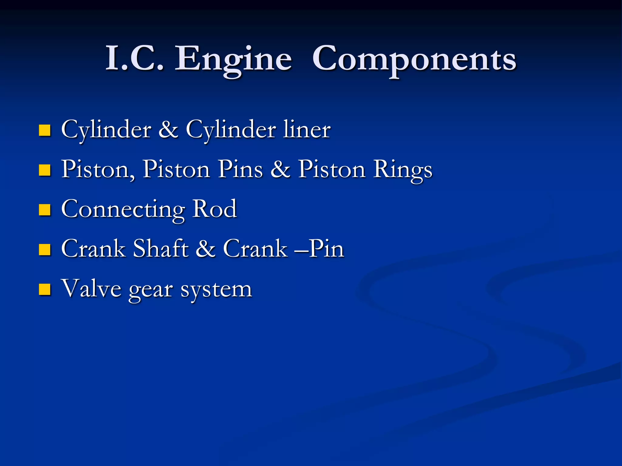 Design of i c engine components | PPT