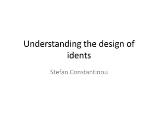 Design of Idents | PPT