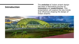 Design of Indian Airports-terminals.pptx