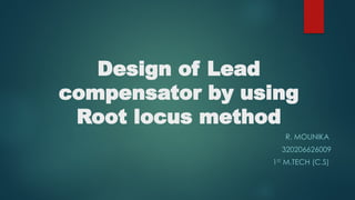 Design of Lead compensator by using Root locus.pptx