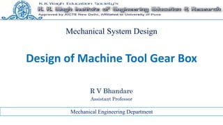Design of Machine Tool Gear Box1.pptx