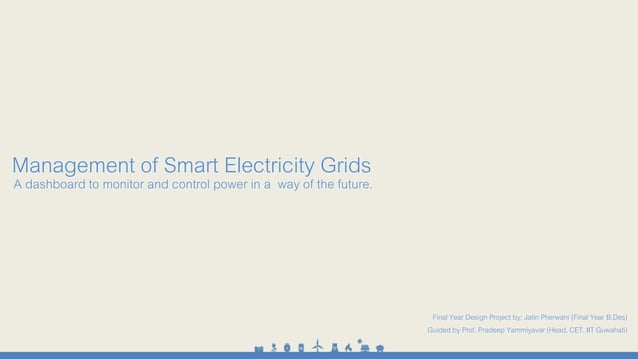 Design of management dashboard (smart electric grids) | PPTX | Internet of Things | Internet