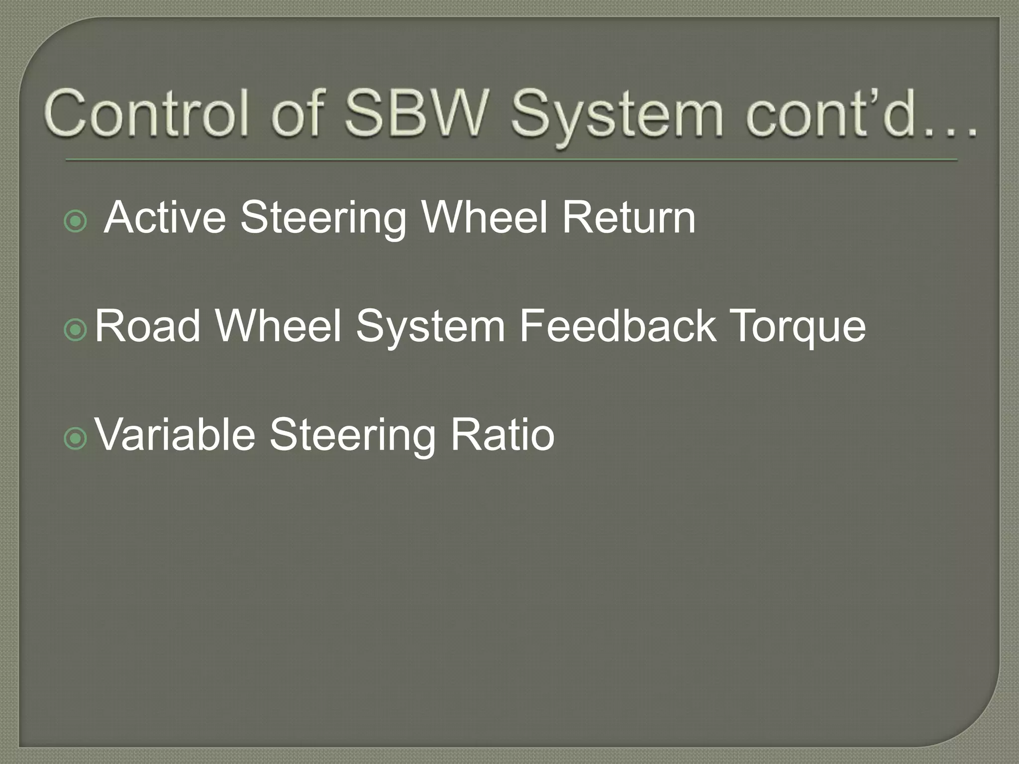Design+of+mechatronics+system+&+control+of+sb w+system | PPT