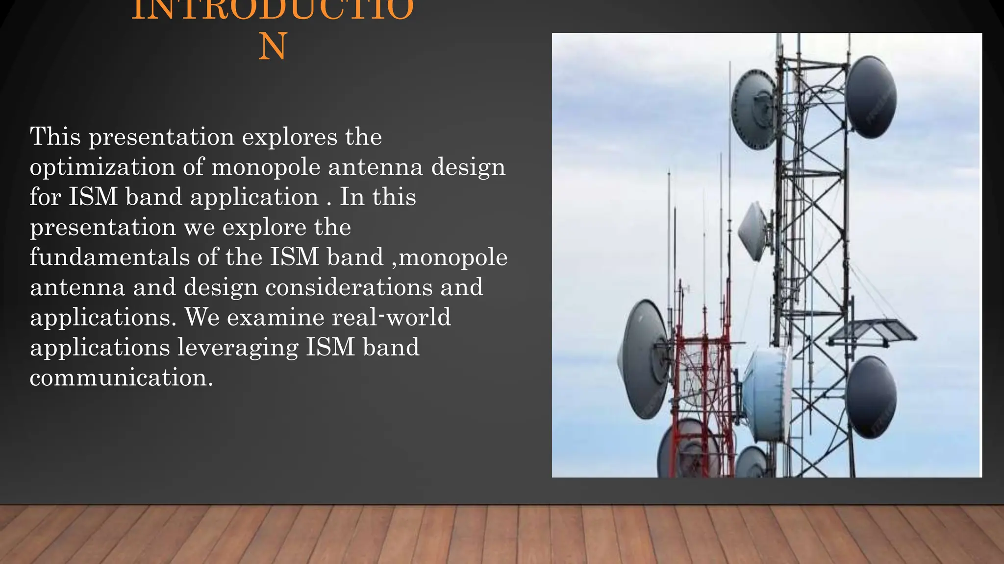 DESIGN OF MONOPOLE ANTENNA FOR ISM BAND APPLICATION final 2.pptx
