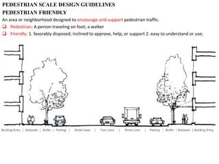 Design of pedestrians & human scale | PPTX
