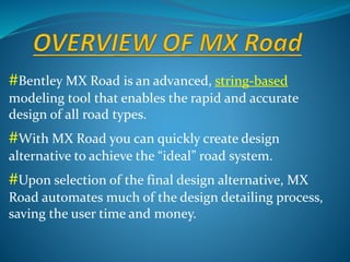 Design of Road Project Using MX Software | PPTX