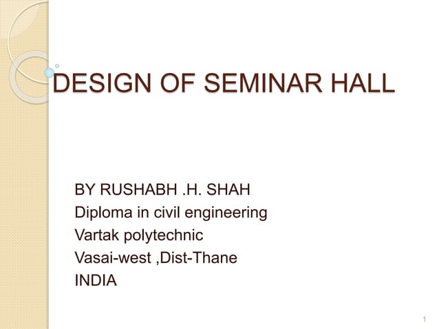 Design of seminar hall | PPTX