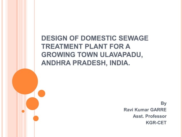 Design of sewage treatment plant | PPTX