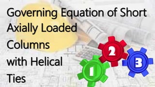 Design of short columns using helical reinforcement | PPTX